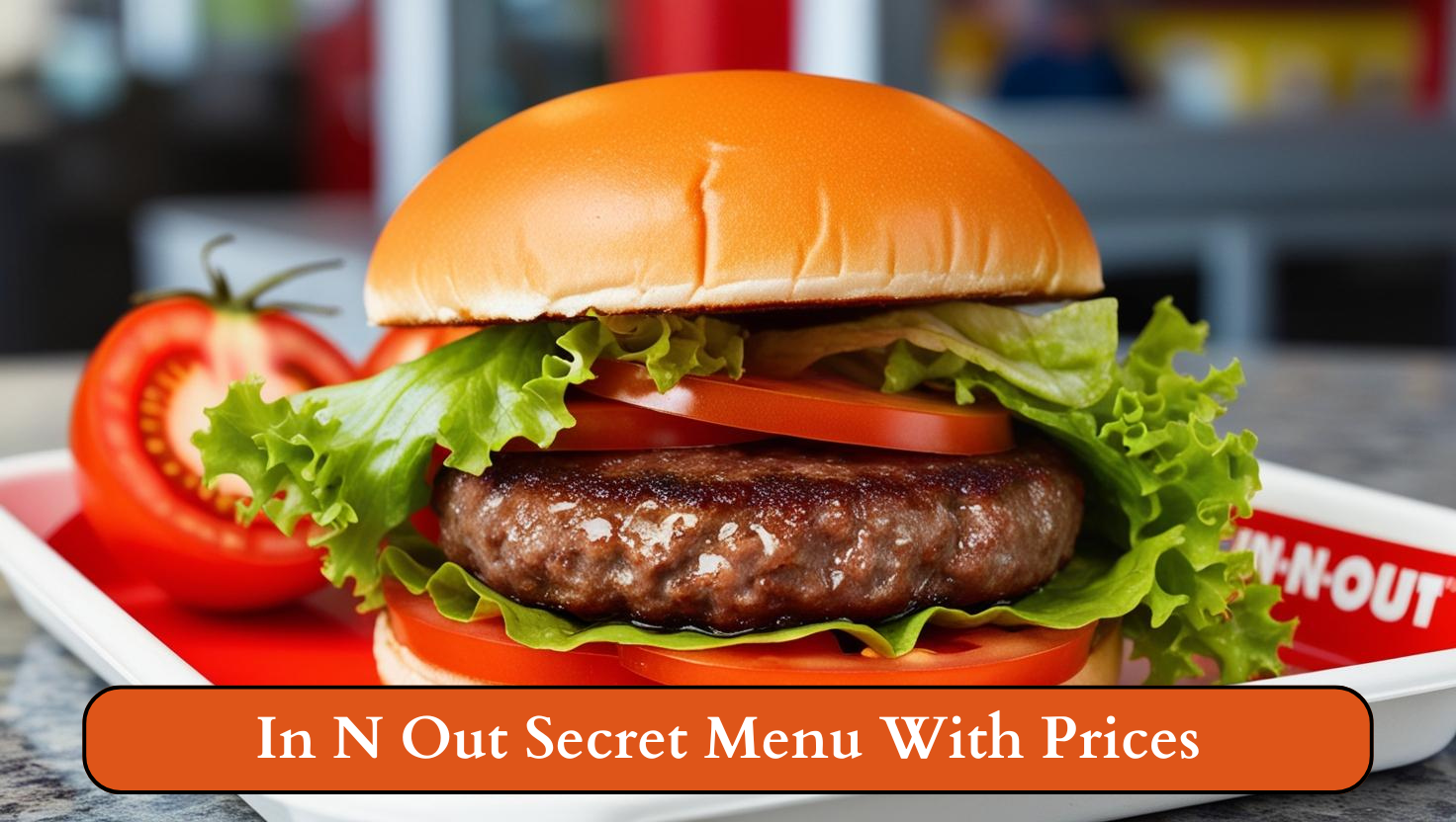 In N Out Secret Menu With Prices, PDF - In N Out Menu