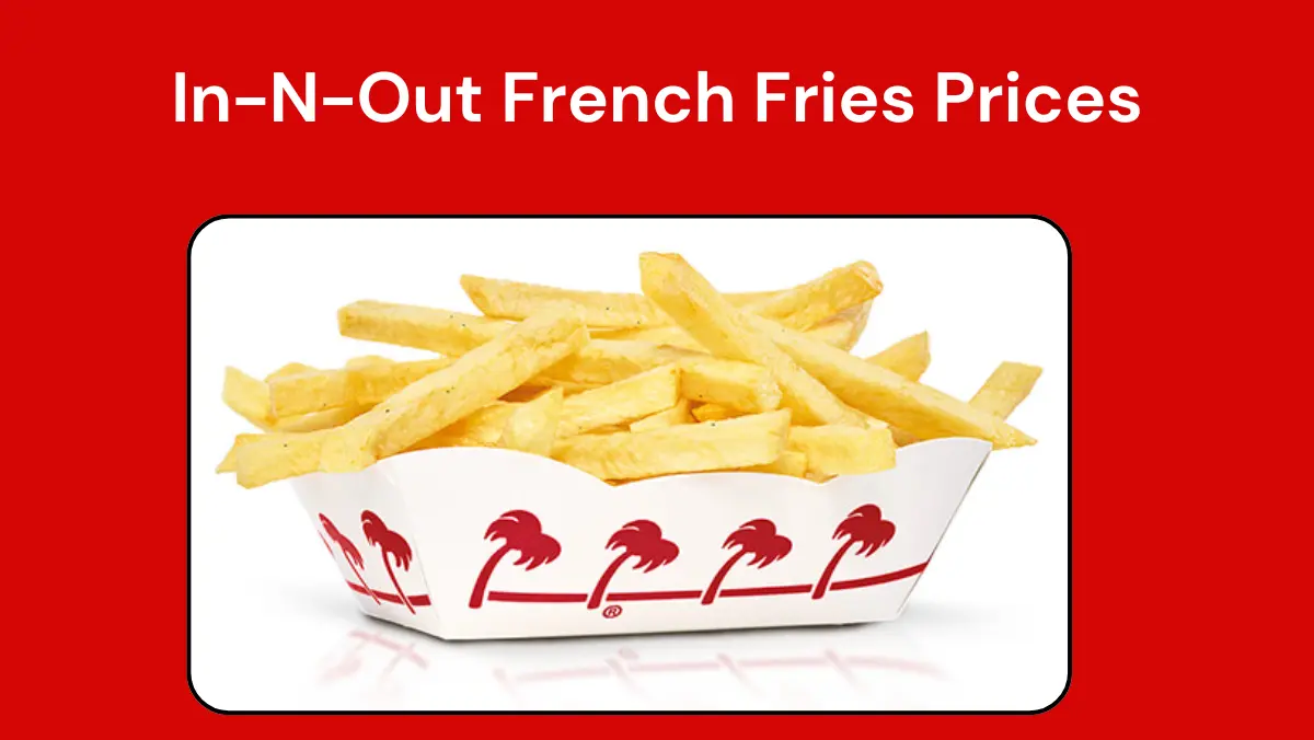 In-N-Out French Fries Prices - In N Out Menu